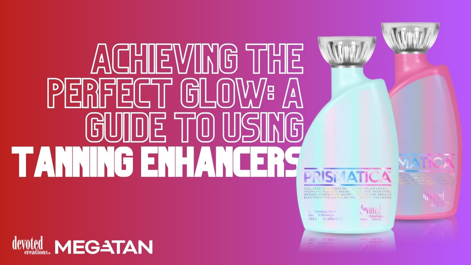 Achieving the Perfect Glow: A Guide to Using Tanning Enhancers – MEGATAN